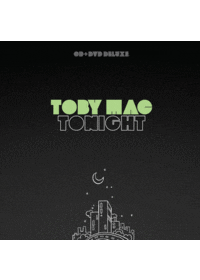 Tobymac Tonight Deluxe