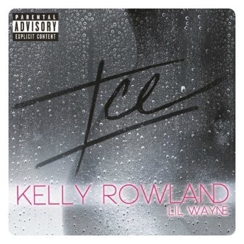 Kelly Rowland And Lil Wayne Team Up Again On Ice Hear