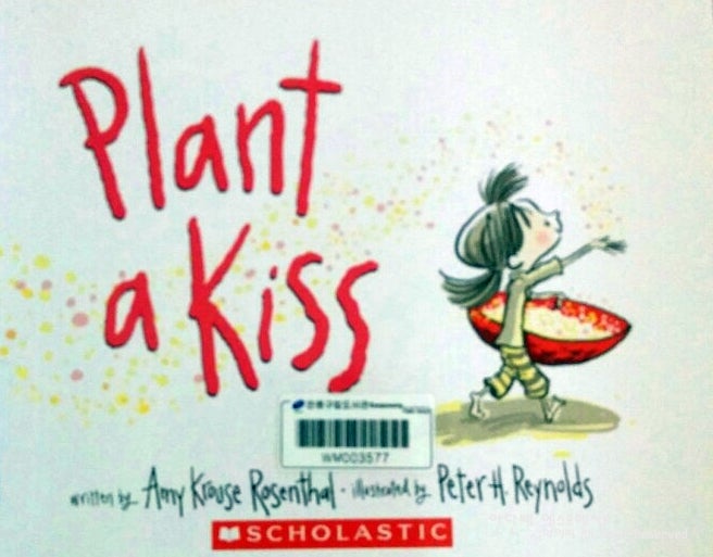 Plant a Kiss ( by Amy Krouse Rosenthal ) : 네이버 블로그