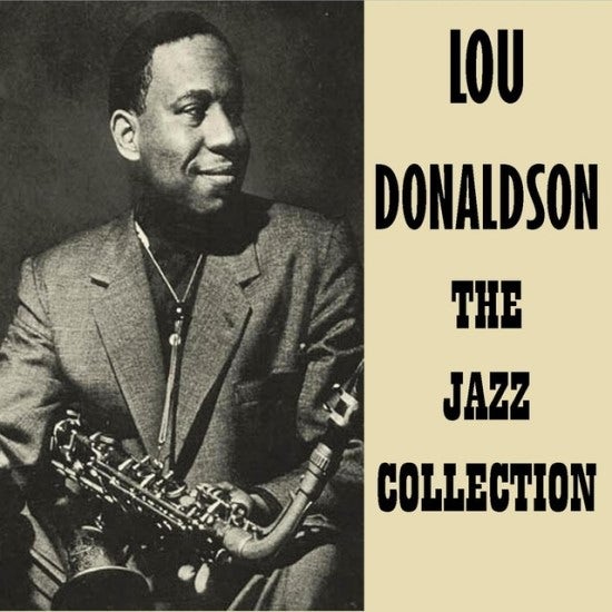 Lou Donaldson(루 도날드슨, sax) : 네이버 블로그