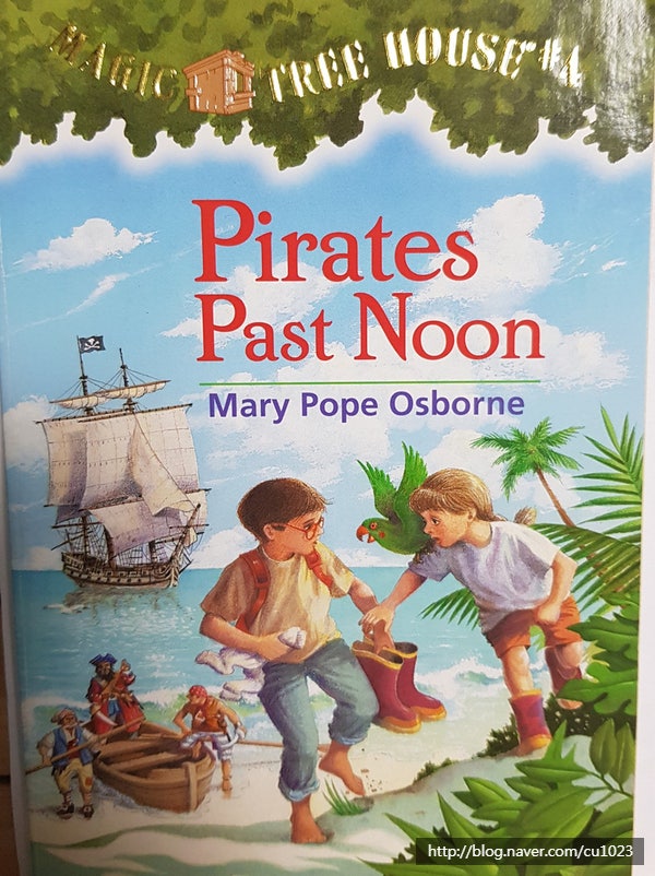 매직트리하우스 4 Pirates past noon 줄거리와 해석 : 네이버 블로그