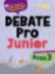 학원 전용 본격 토론 교재 {Debate Pro Junior Book 3} 출간안내 및 미리보기 : 네이버 블로그