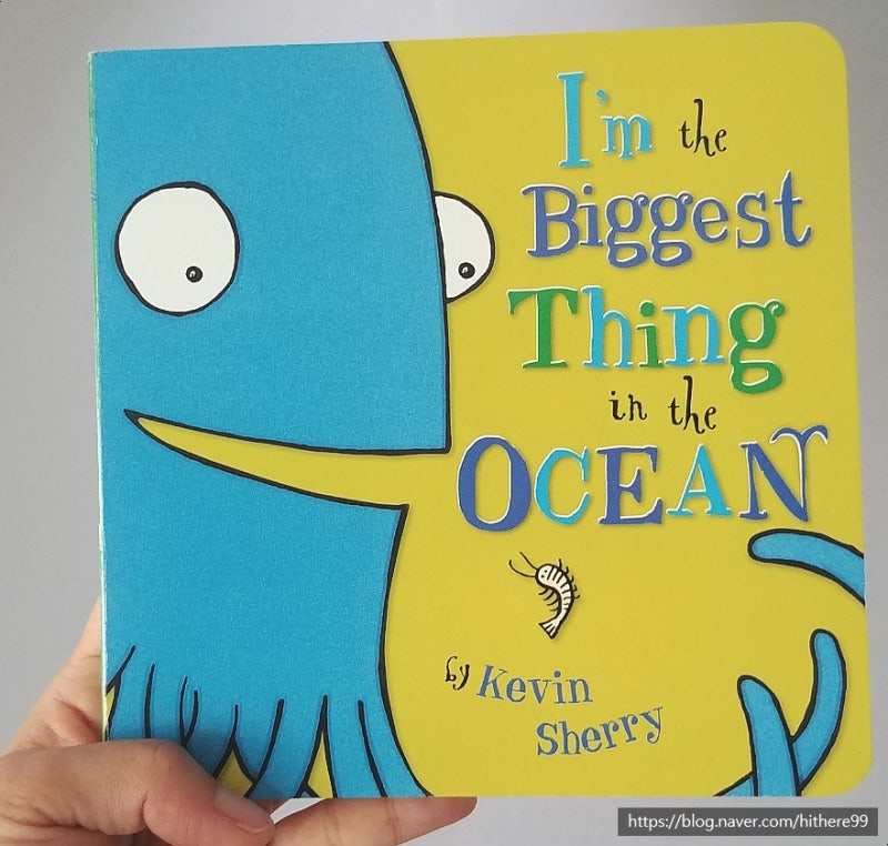 I'm the Biggest Thing in the Ocean : 네이버 블로그