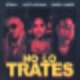 No Lo Trates - Pitbull x Daddy Yankee x Natti Natasha : 네이버 블로그