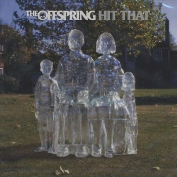 오프스프링 Offspring - Hit That 힛 댓 듣기 해석 재생 가사 : 네이버 블로그