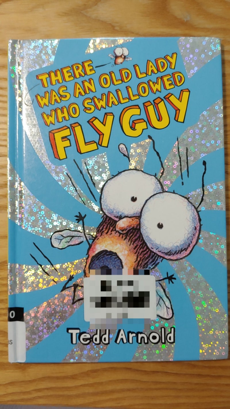 AR 1.6/ There was an old lady who swallowed fly guy / by Tedd Arnold ...