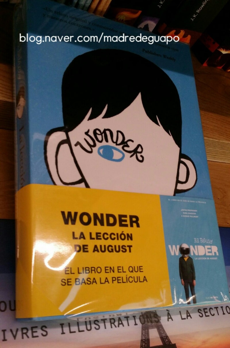 [스페인어원서] 영화'Wonder' 원작소설 《La lección de August, R.J.Palacio》 : 네이버 블로그
