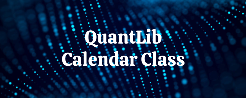 [QuantLib 클래스 시리즈] #3. Calendar : 네이버 블로그