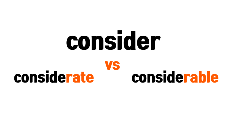 consider vs think 비교 considerate vs considerable 비슷하지만 다른 뜻 : 네이버 블로그