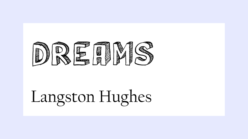 Langston Hughes - Dreams : 네이버 블로그