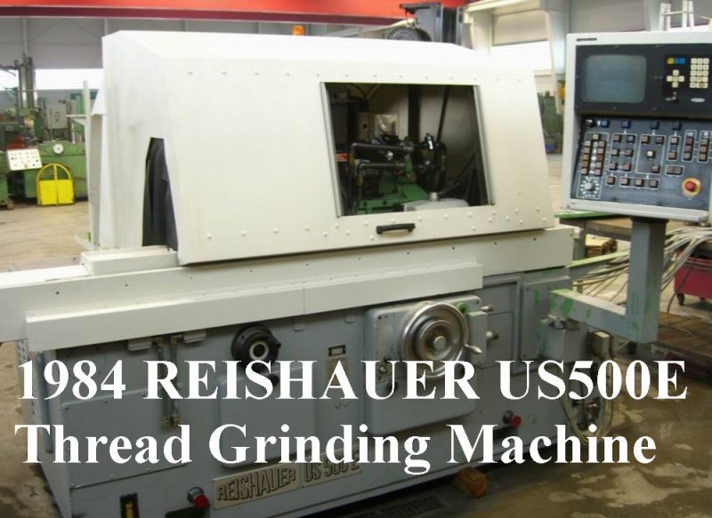 REISHAUER CNC Thread Worm Grinding Machine US500E, 1984 : 네이버 블로그