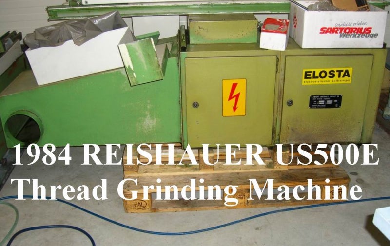 REISHAUER CNC Thread Worm Grinding Machine US500E, 1984 : 네이버 블로그