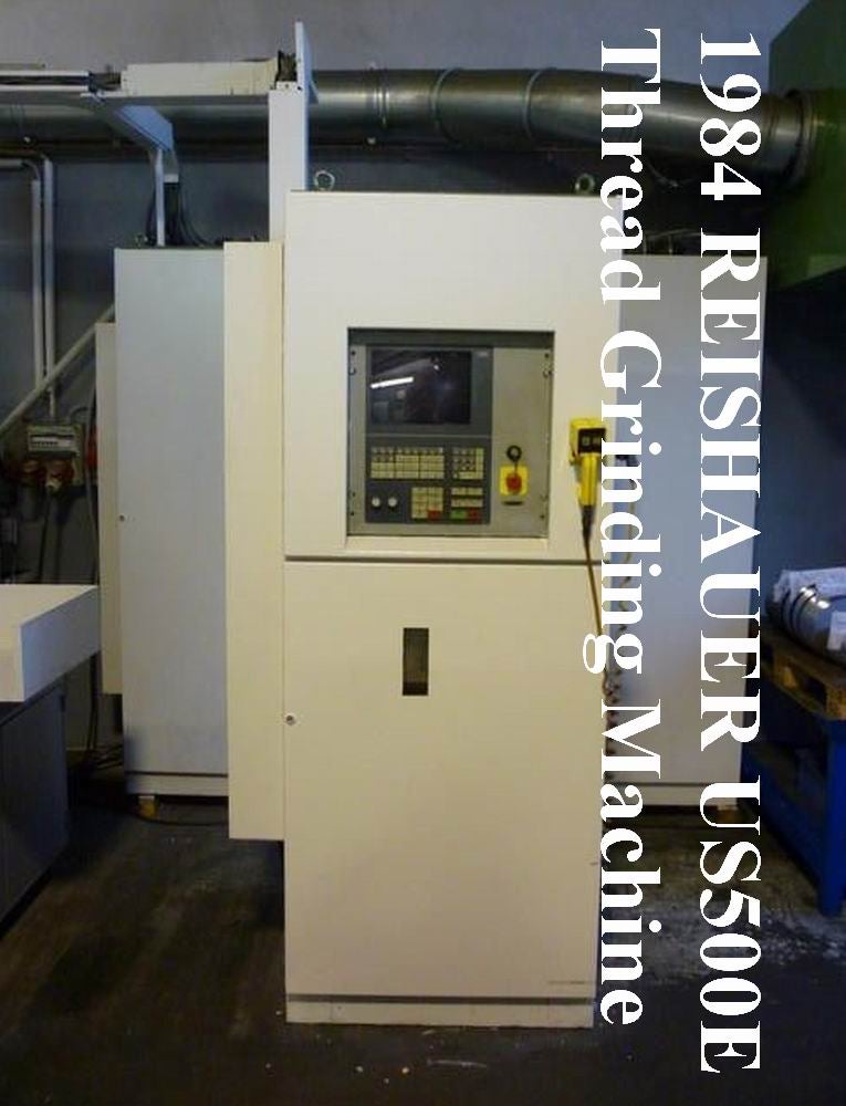 REISHAUER CNC Thread Worm Grinding Machine US500E, 1984 : 네이버 블로그