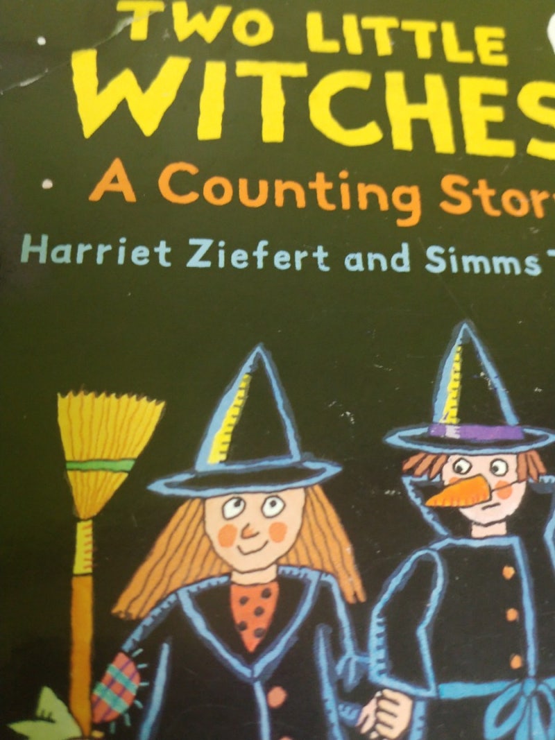 Two little witches a counting story -Harriet Ziefert and simms Taback ...