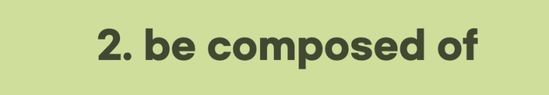 [헷갈영6] _ be made up of/ be composed of/ consist of ~로 구성되다. (+ comprise ...