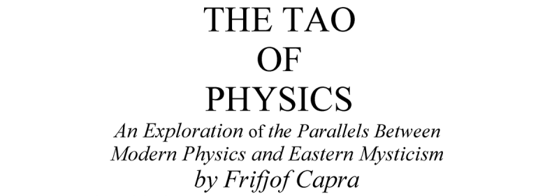 The TAO of Physics (현대물리학과 동양사상)Ⅰ - 프리초프 카프라 : 네이버 블로그