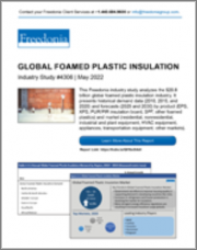 세계의 발포 플라스틱 단열재(Foamed Plastic Insulation) 시장 보고서 : 네이버 블로그