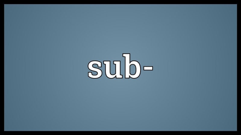 영어접두사 sub-/sup-[서브-(섭-)/서프-(섶-)] - 뜻(의미)/어원(유래)/발음 : 네이버 블로그