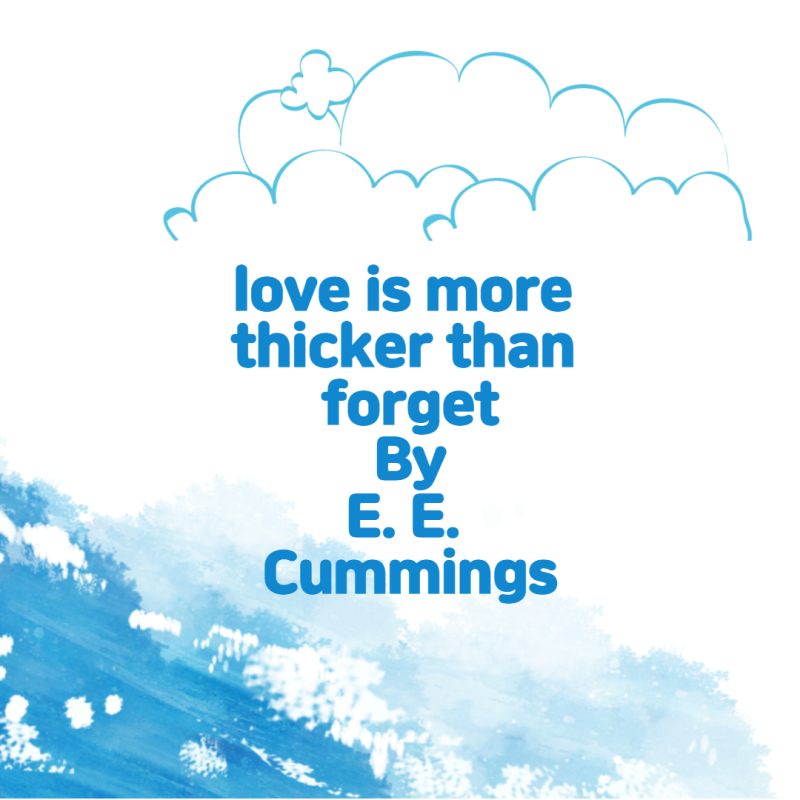 love is more thicker than forget By E. E. Cummings. 시 속 영어단어 알아보기 ...