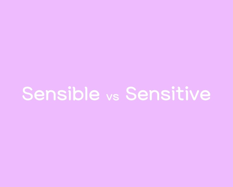 Sensible vs Sensitive 헷갈리는 형용사모음 Top3 알아보자 : 네이버 블로그