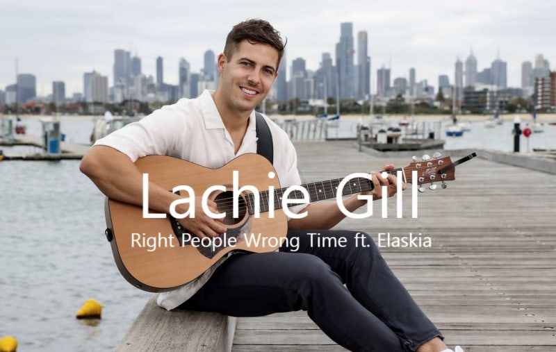 Right People Wrong Time by Lachie Gill ft. Elaskia 가사 해석 뜻 뮤직비디오 : 네이버 블로그