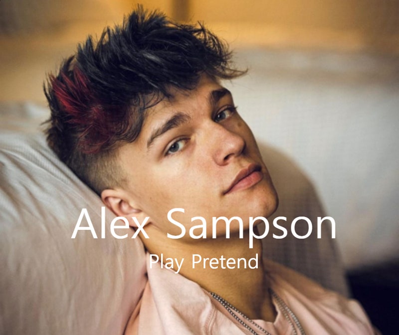 Play Pretend by Alex Sampson 가사 해석 뜻 뮤직비디오 : 네이버 블로그