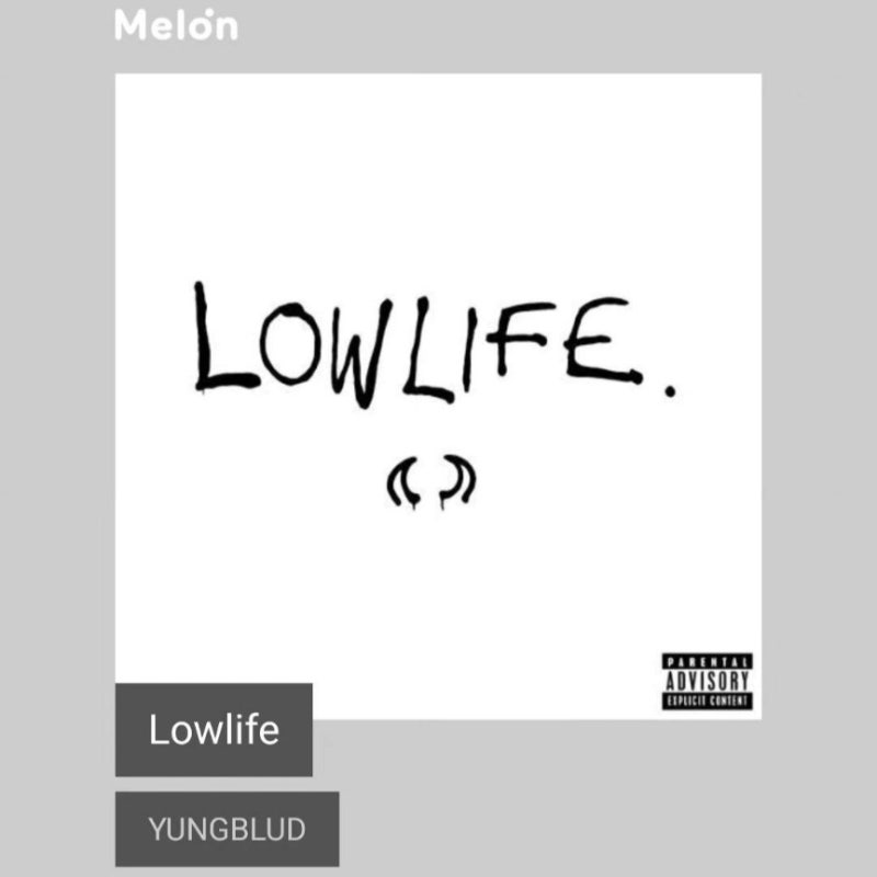 YUNGBLUD - Lowlife [중독성있는음악 / 영어노래] : 네이버 블로그