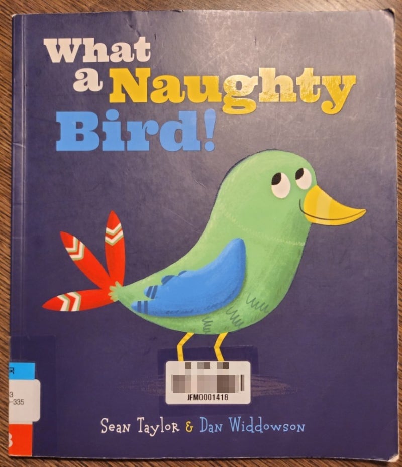 #71. What a Naughty Bird! (Sean Taylor & Dan Widdowson) : 네이버 블로그