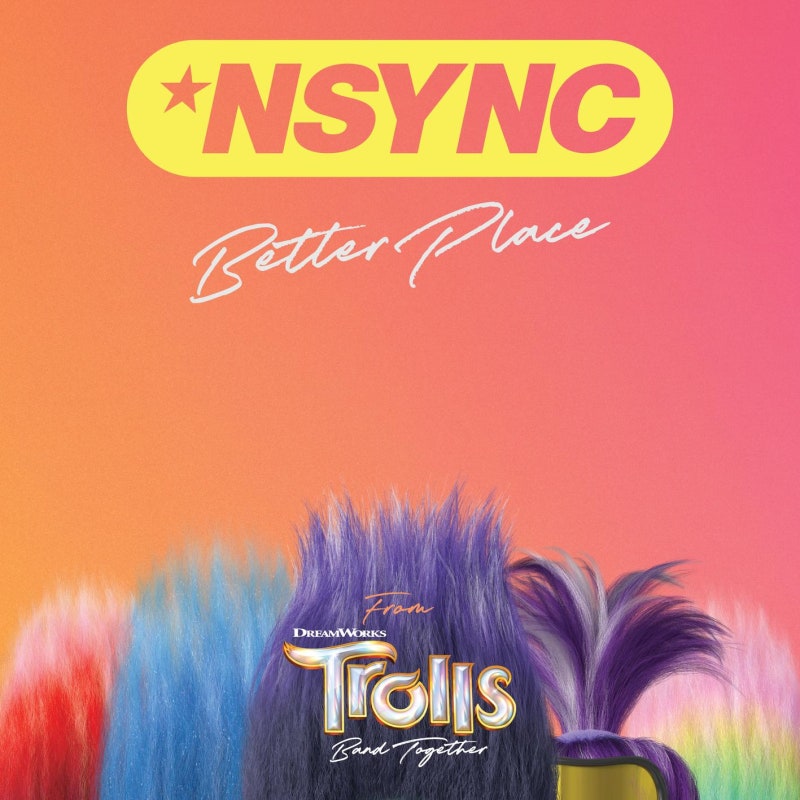 엔싱크 NSYNC & 저스틴 팀버레이크 Justin Timberlake - Better Place (From TROLLS ...