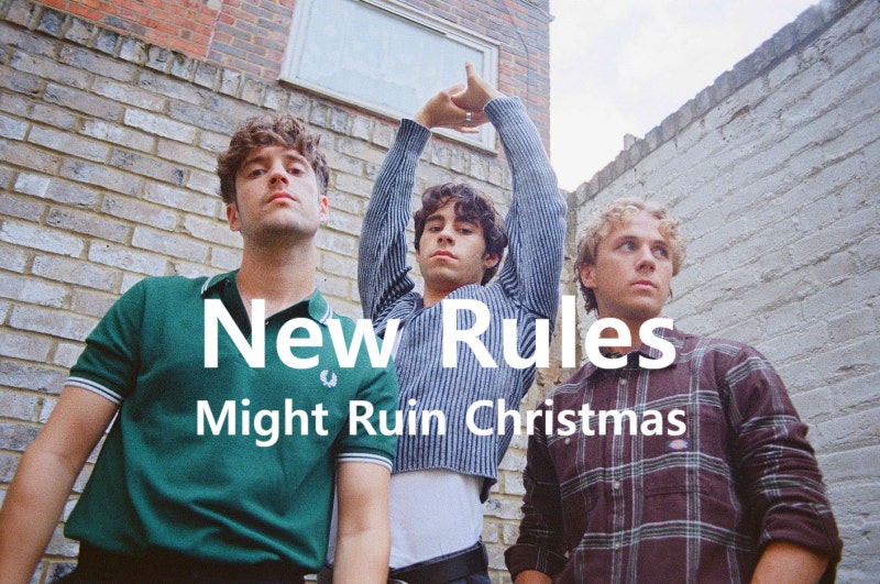Might Ruin Christmas by New Rules 가사 해석 뜻 뮤직비디오 크리스마스노래 : 네이버 블로그