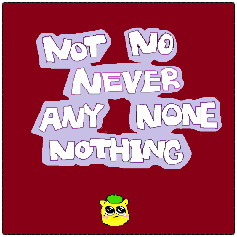 영어에서 헷갈리기 쉬운 부정 표현 모음(not, no, never, any, none, nothing 차이점과 쓰임) : 네이버 블로그