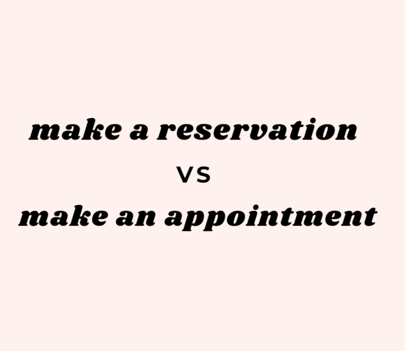 예약하다 영어로 reservation과 appointment 차이는 무엇일까? 예시 보고 완벽 이해하기 : 네이버 블로그