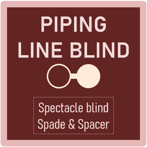 배관 라인 블라인드 : Spectacle blind, Spade, Spacer 의 차이점 및 적용 이유 : 네이버 블로그