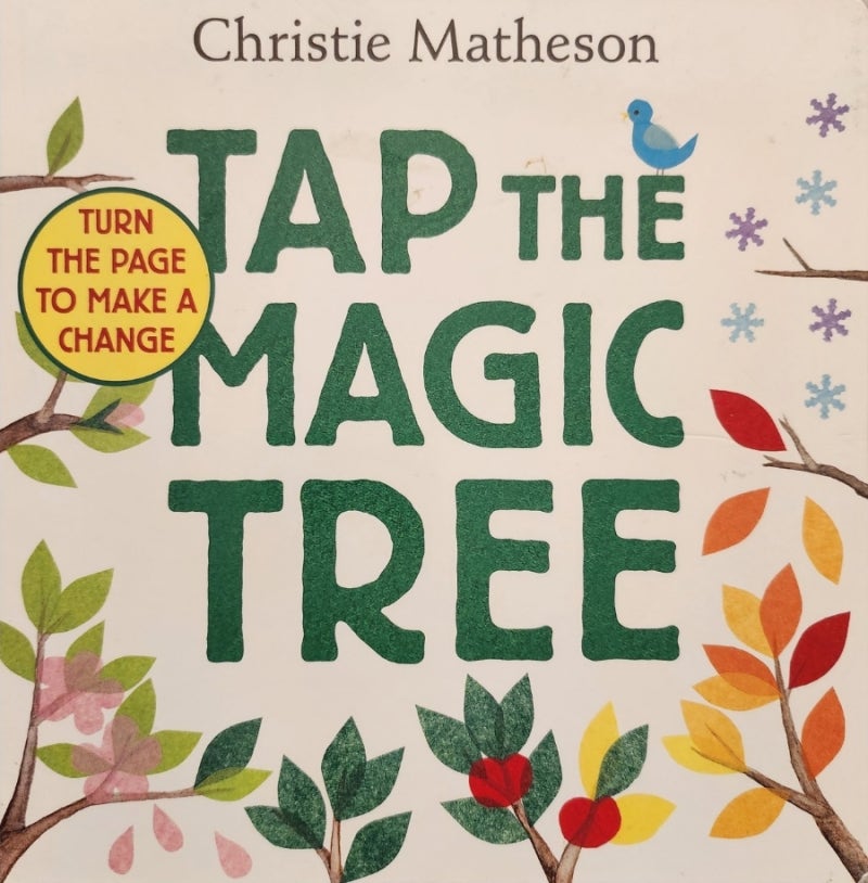 Tap the magic tree by Christie Matheson - 계절의 변화를 예쁘게 표현한 책 : 네이버 블로그