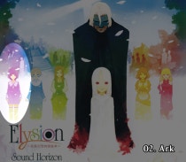 Sound Horizon 4th Story 『Elysion ~ 낙원 환상 이야기 모듬곡 ~』 - 02. Ark : 네이버 블로그